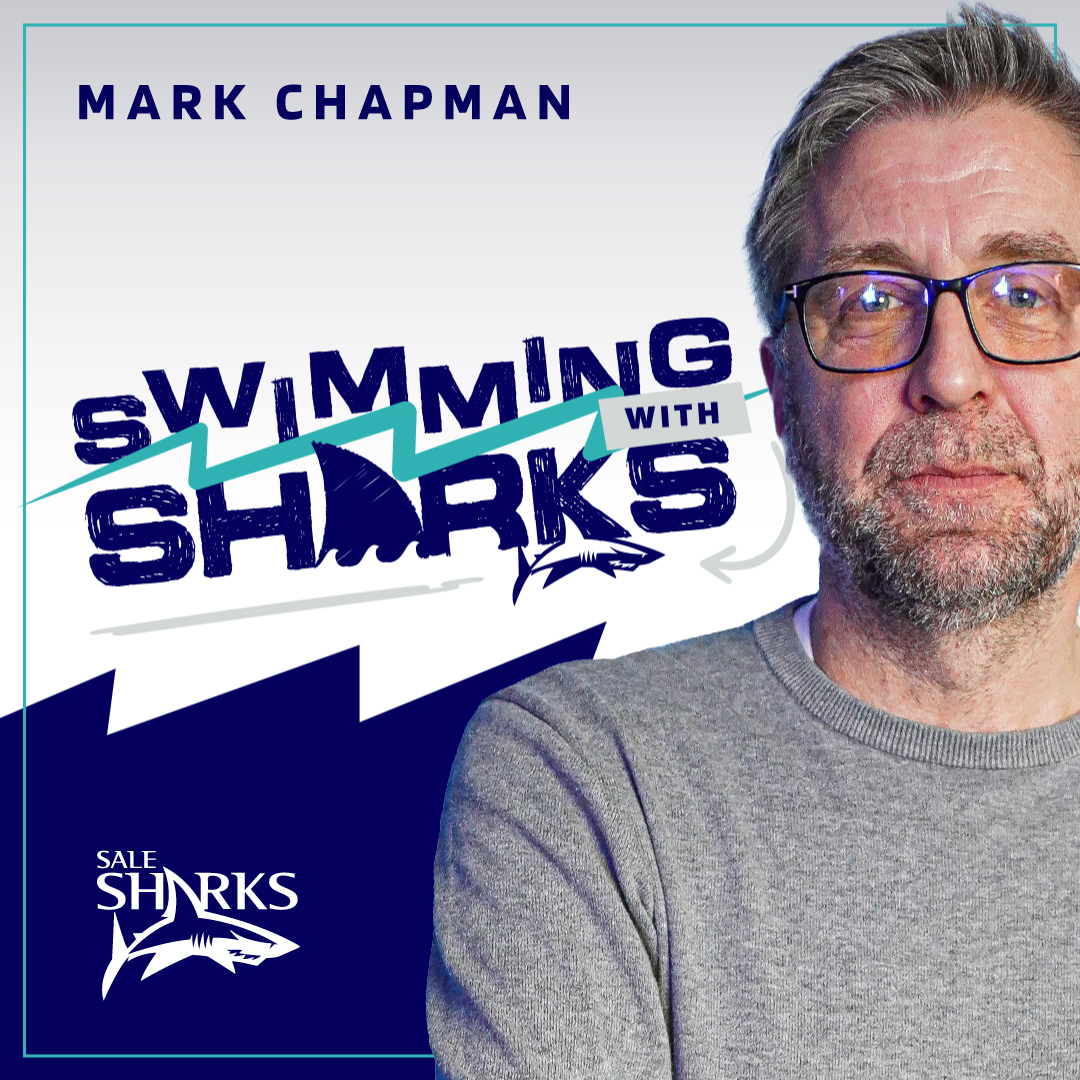 Sharks launch podcast with Mark Chapman | Sale Sharks